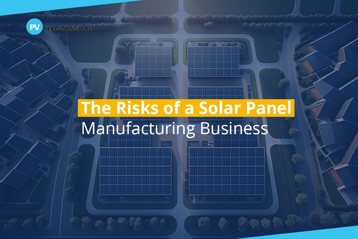 The Biggest Risks of Solar Panel Manufacturing: A Guide