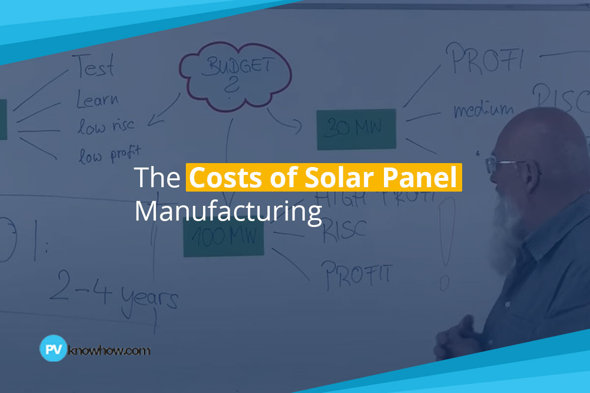 Solar Panel Manufacturing Cost: A Complete Factory Breakdown