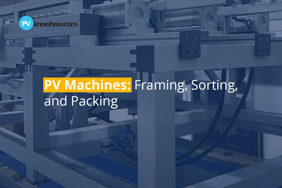 Solar Panel Framing, Sorting & Packing: A Production Guide