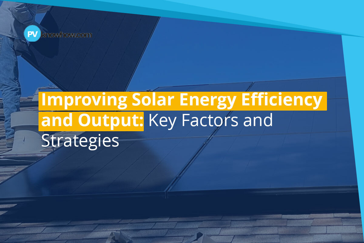 How Solar Panels Work: A Guide to Output & Efficiency