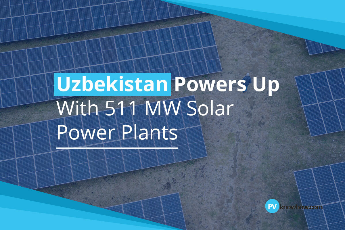 Uzbekistan Connects Two New Solar Power Plants Totaling 511 MW