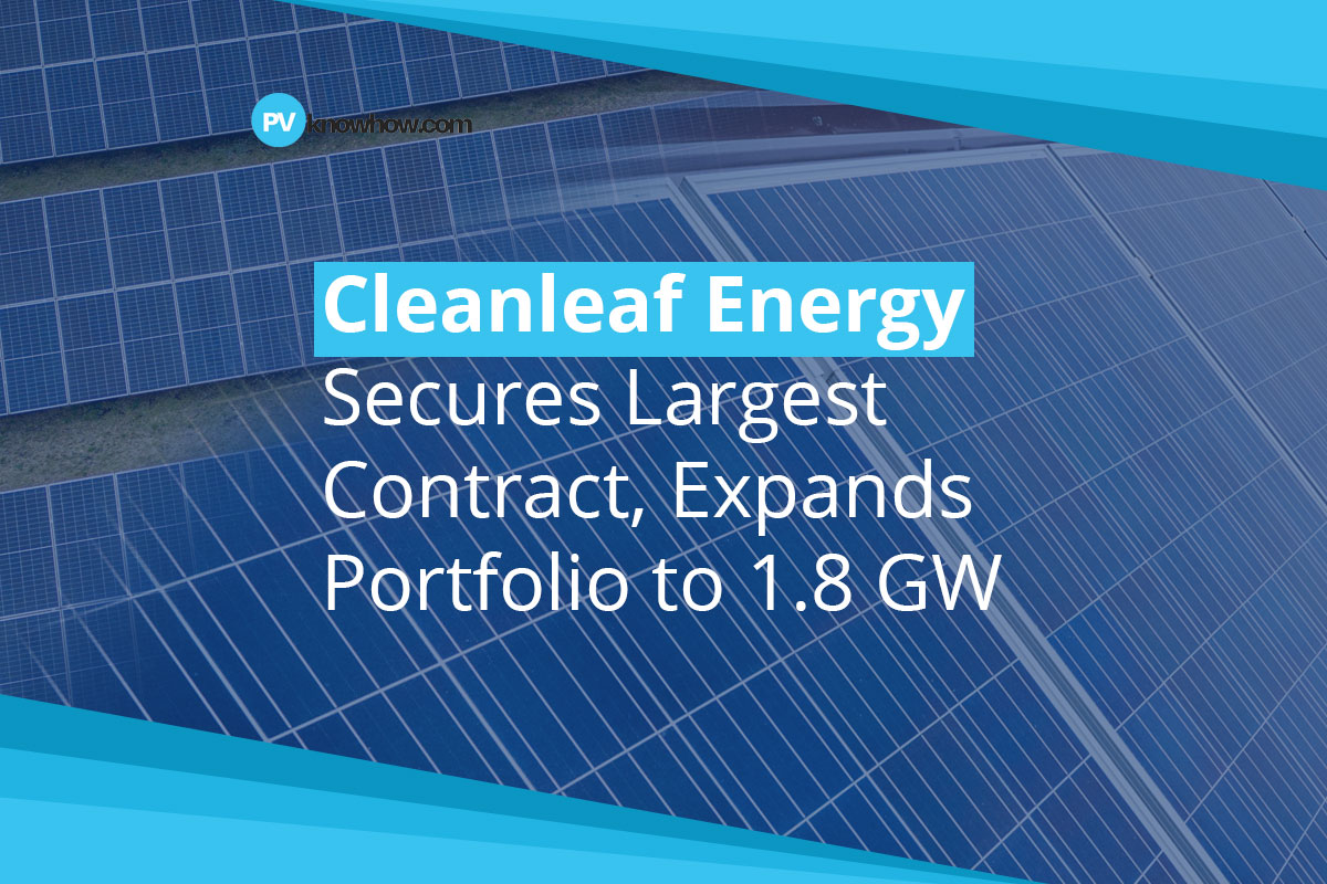 Cleanleaf Energy & Heelstone Partner on 350 MW Solar O&M Deal