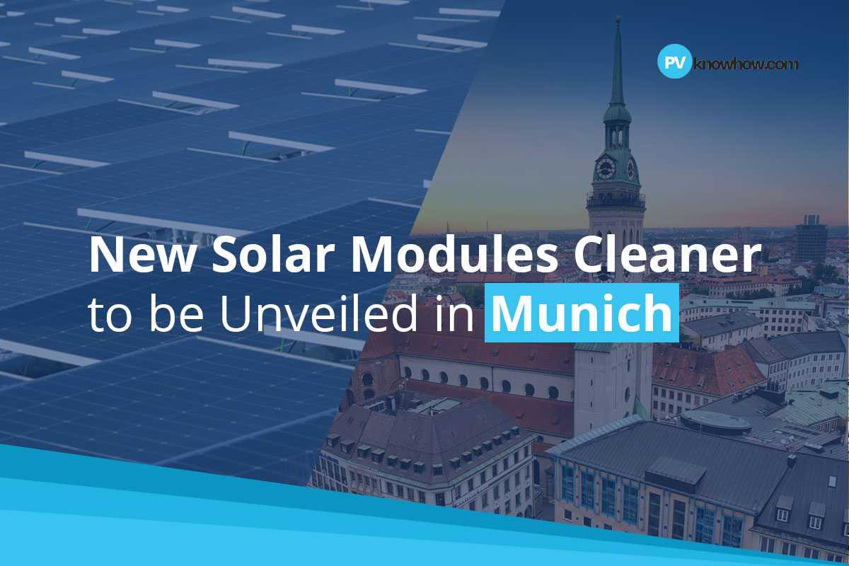 New Solar Modules Cleaner to be Unveiled in Munich