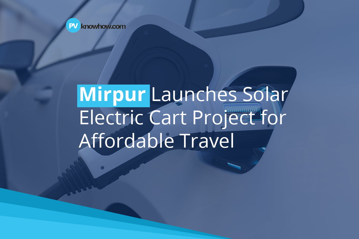 Mirpur Launches Solar Electric Cart for Affordable Travel