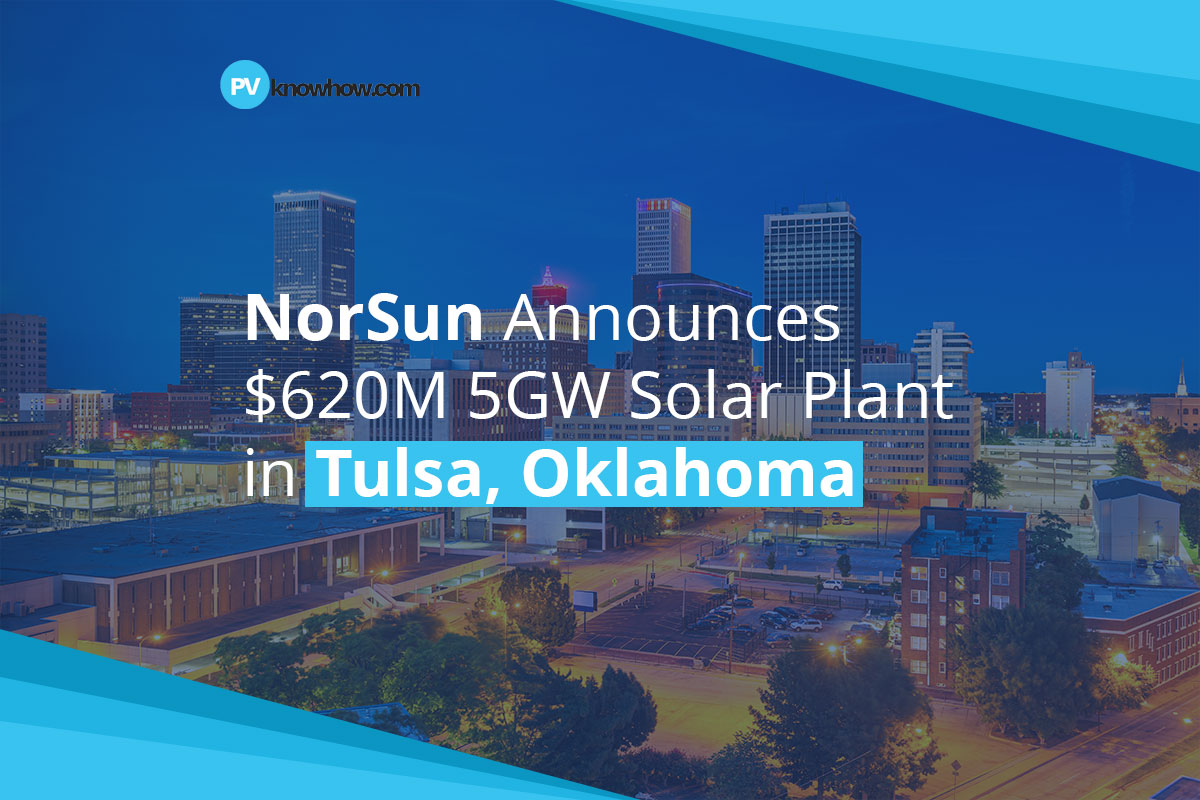 NorSun Announces $620M 5GW Solar Plant in Tulsa, Oklahoma