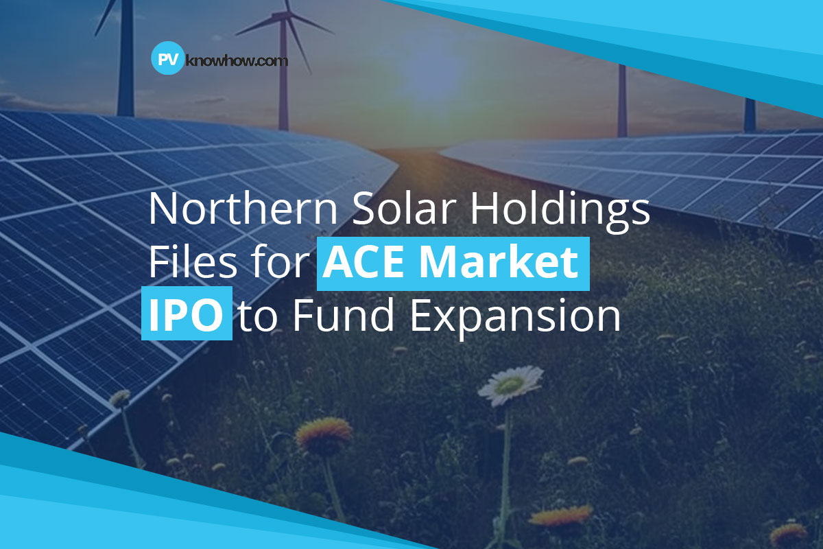 Northern Solar IPO: Plans for ACE Market Listing to Fund Expansion