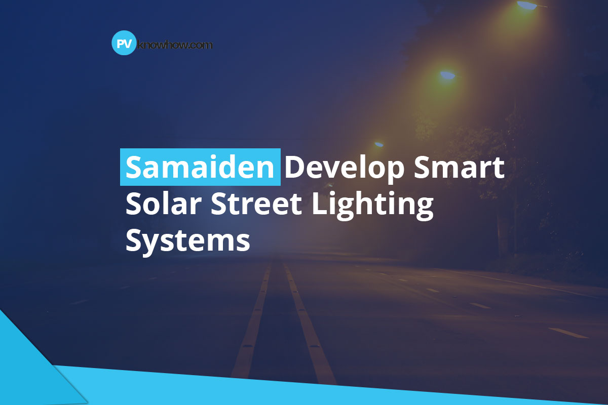 Samaiden Develop Smart Solar Street Lighting Systems