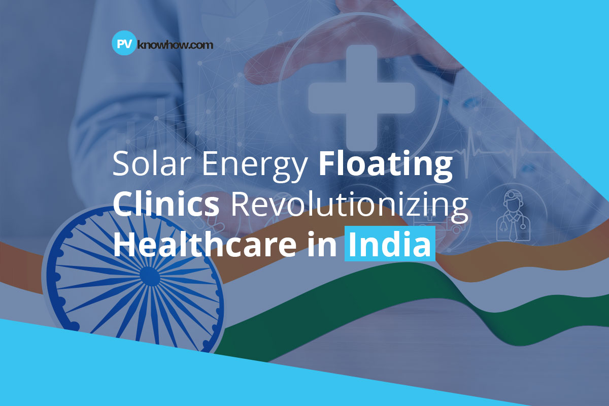Solar Boat Clinics: How Assam Delivers Healthcare to Remote Islands