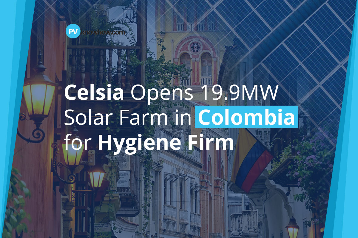 Celsia Solar Farm: 19.9-MW Project Powers Colombian Industry