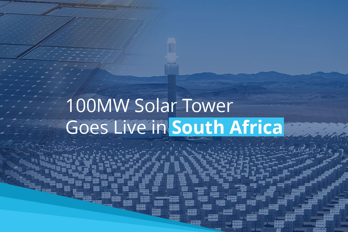 South Africa Activates 100MW Molten Salt Solar Tower for 24/7 Power