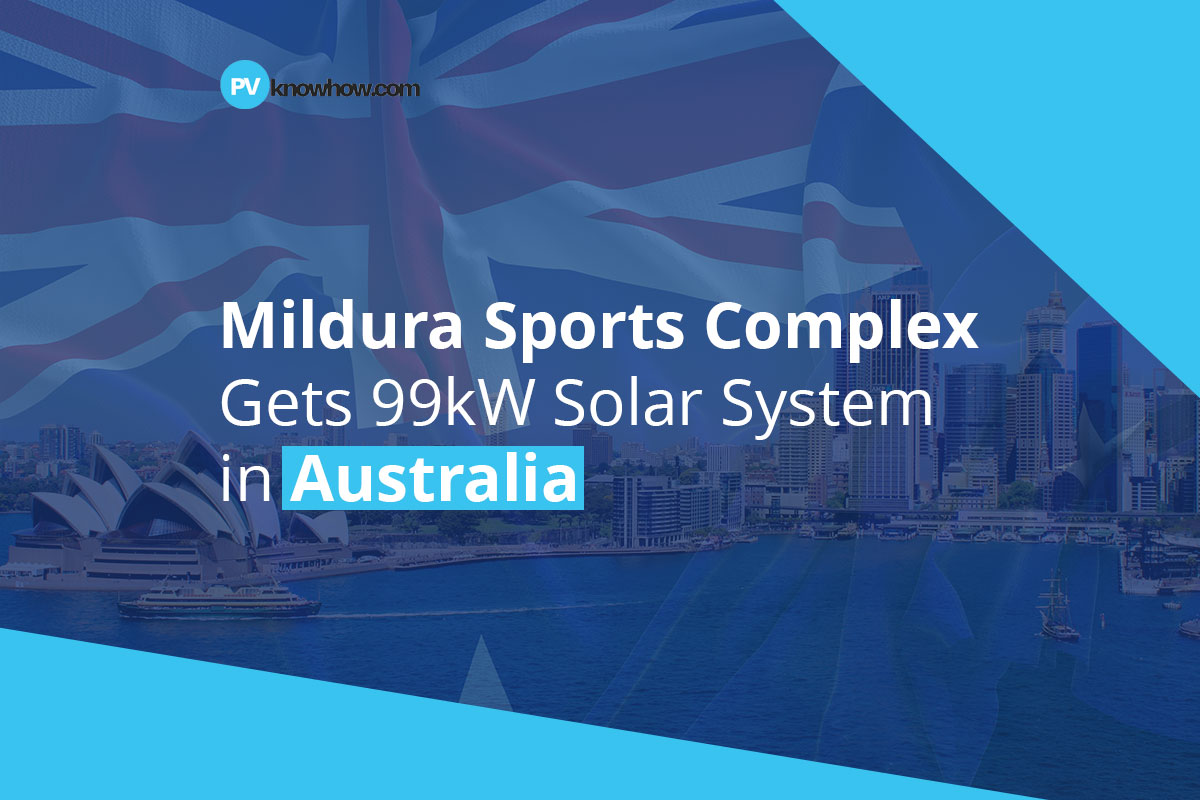 Mildura Council Powers Up Sporting Precinct with 99kW Solar System