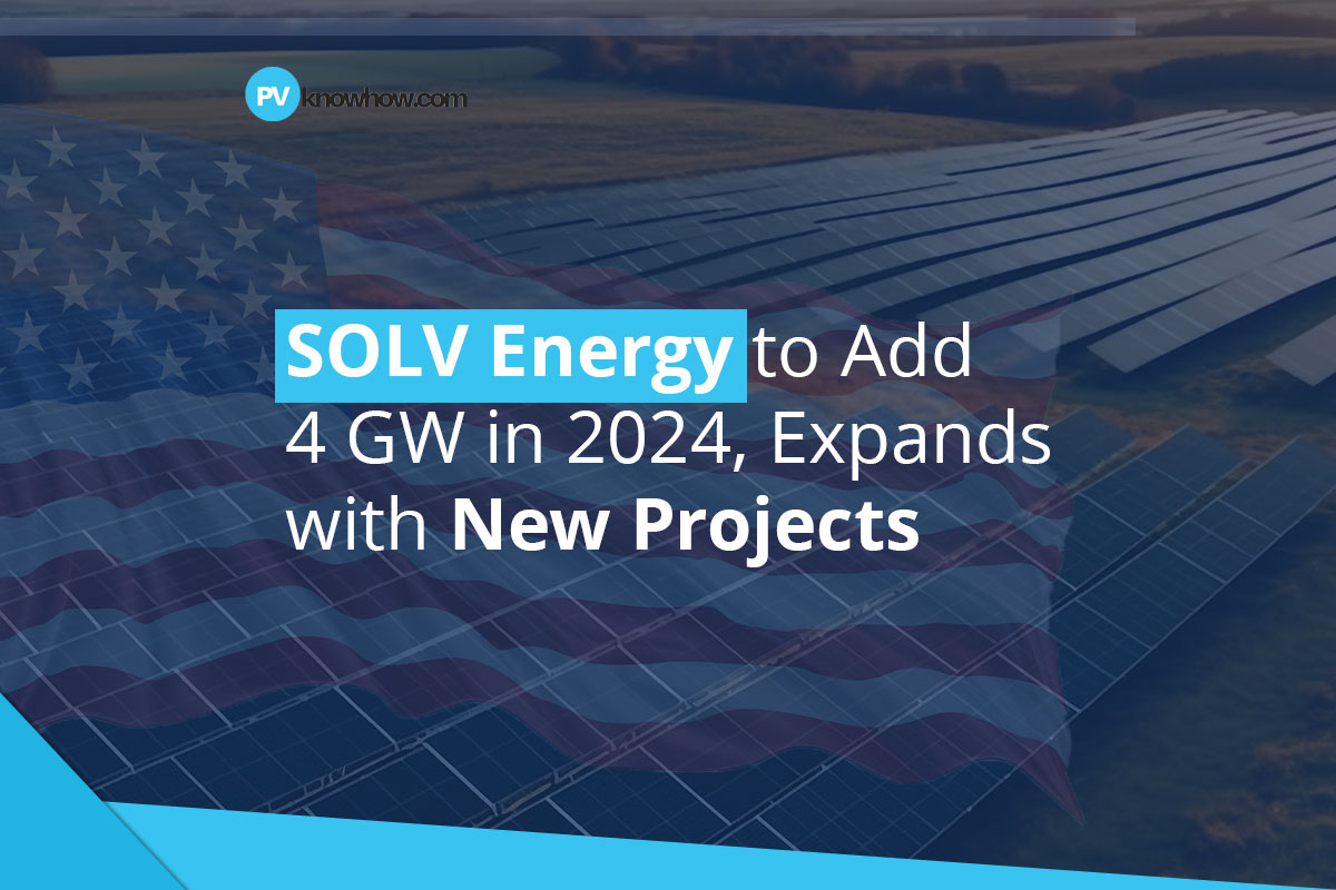 SOLV Energy: 20 GW Milestone for Top Solar EPC Provider