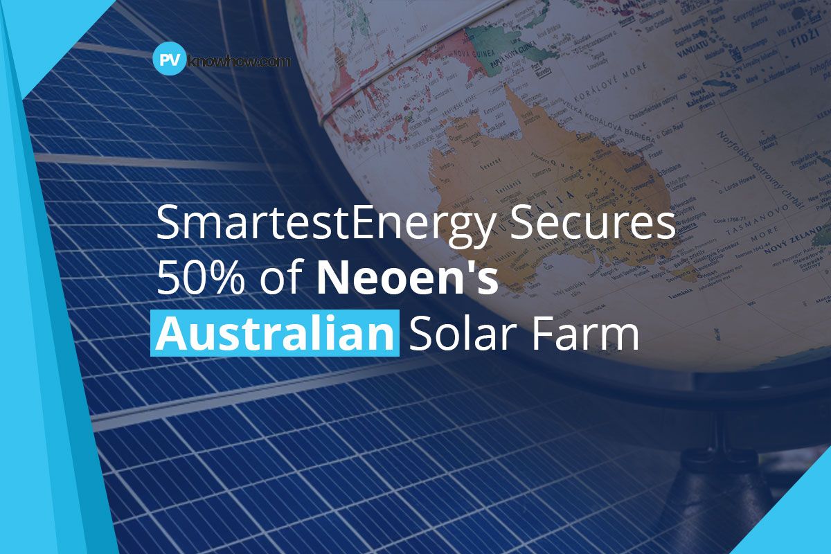 SmartestEnergy Secures 50% of Neoen's Australian Solar Farm