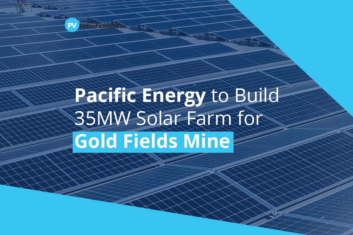 Pacific Energy to Build 35MW Solar Farm for Gold Fields Mine