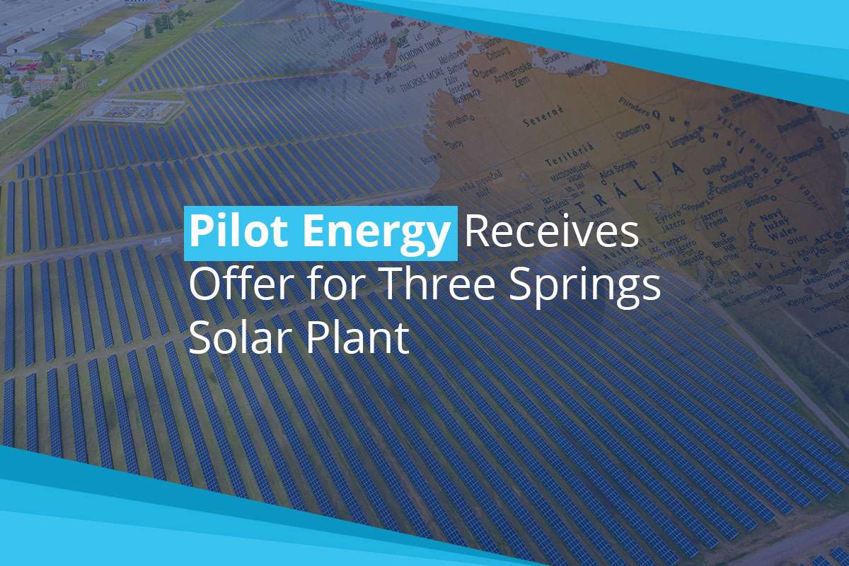 Pilot Energy Receives Offer for 376MW Three Springs Solar Farm