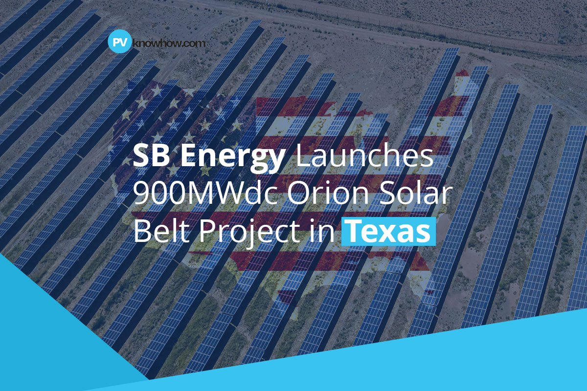 SB Energy Launches 900MWdc Orion Solar Belt Project in Texas