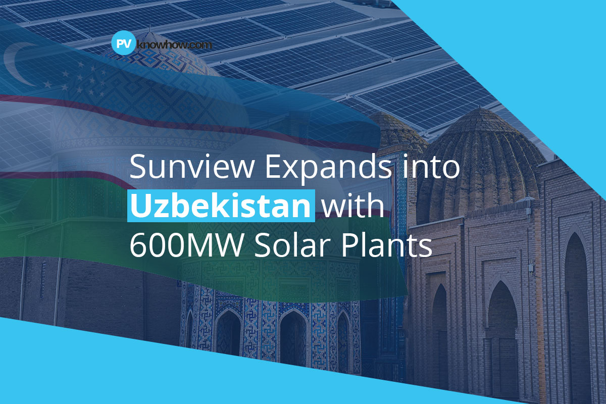Sunview Enters Uzbekistan with 600MW Solar & BESS Projects