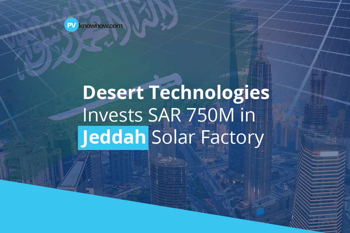 Desert Technologies to Build 5-GW Solar Factory in Jeddah