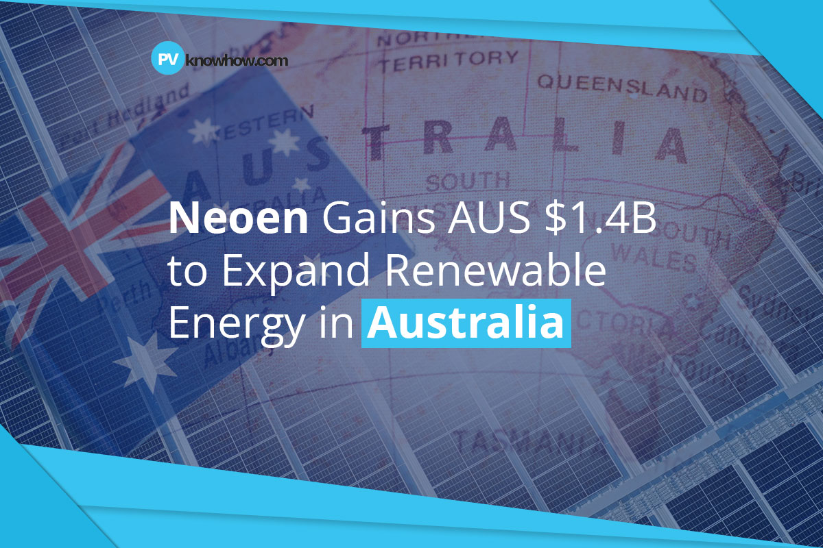 Neoen Australia Secures $1.4B for 1.3 GW Renewable Energy Expansion