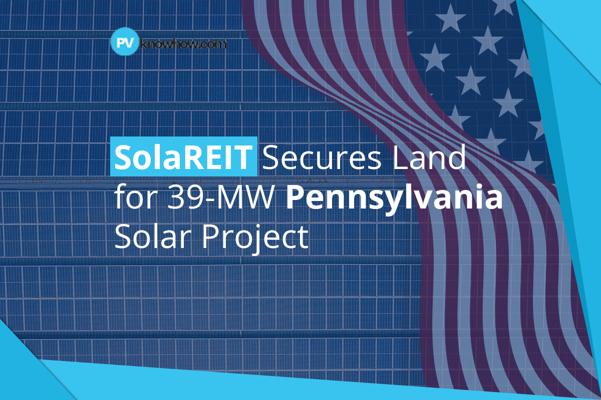 SolaREIT Secures Land for 39-MW Pennsylvania Solar Project