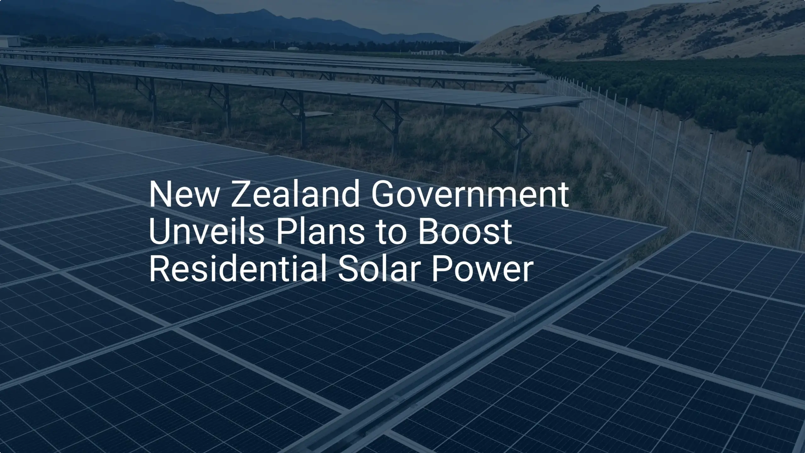 New Zealand solar power Initiative: 60 Million Dollar Fund Unveiled ...