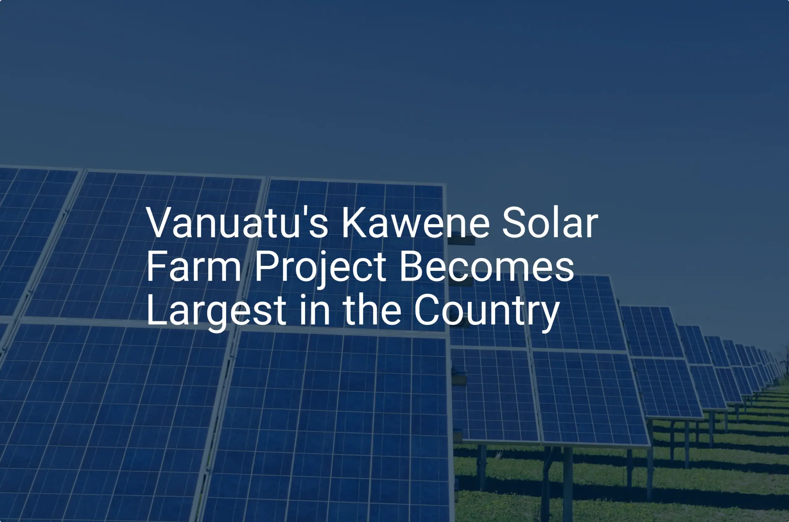 Vanuatu solar farm Project: 5 Amazing Benefits for a Greener Future ...