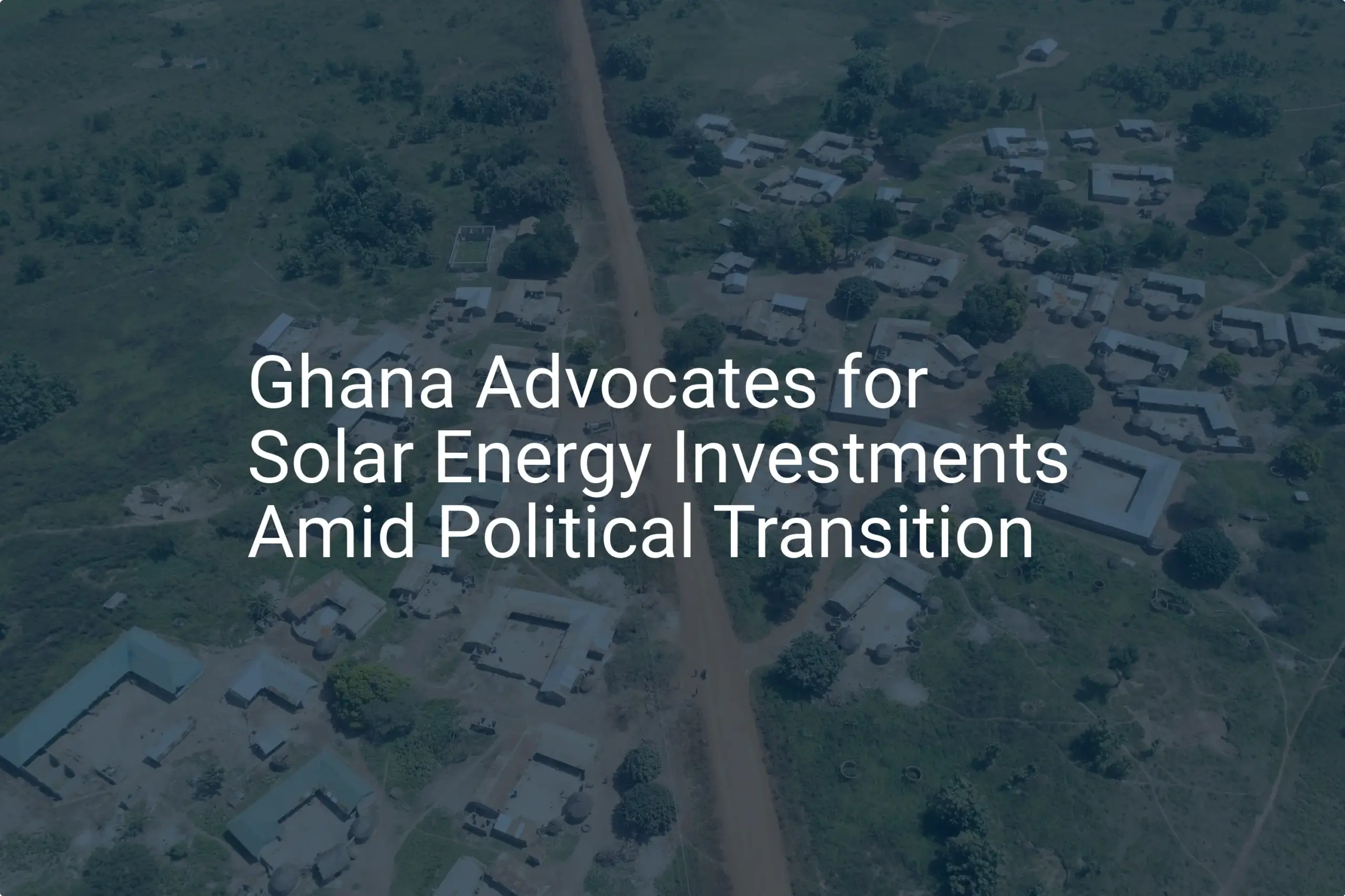 Ghana solar energy investment: Essential 2024 push - PVknowhow.com
