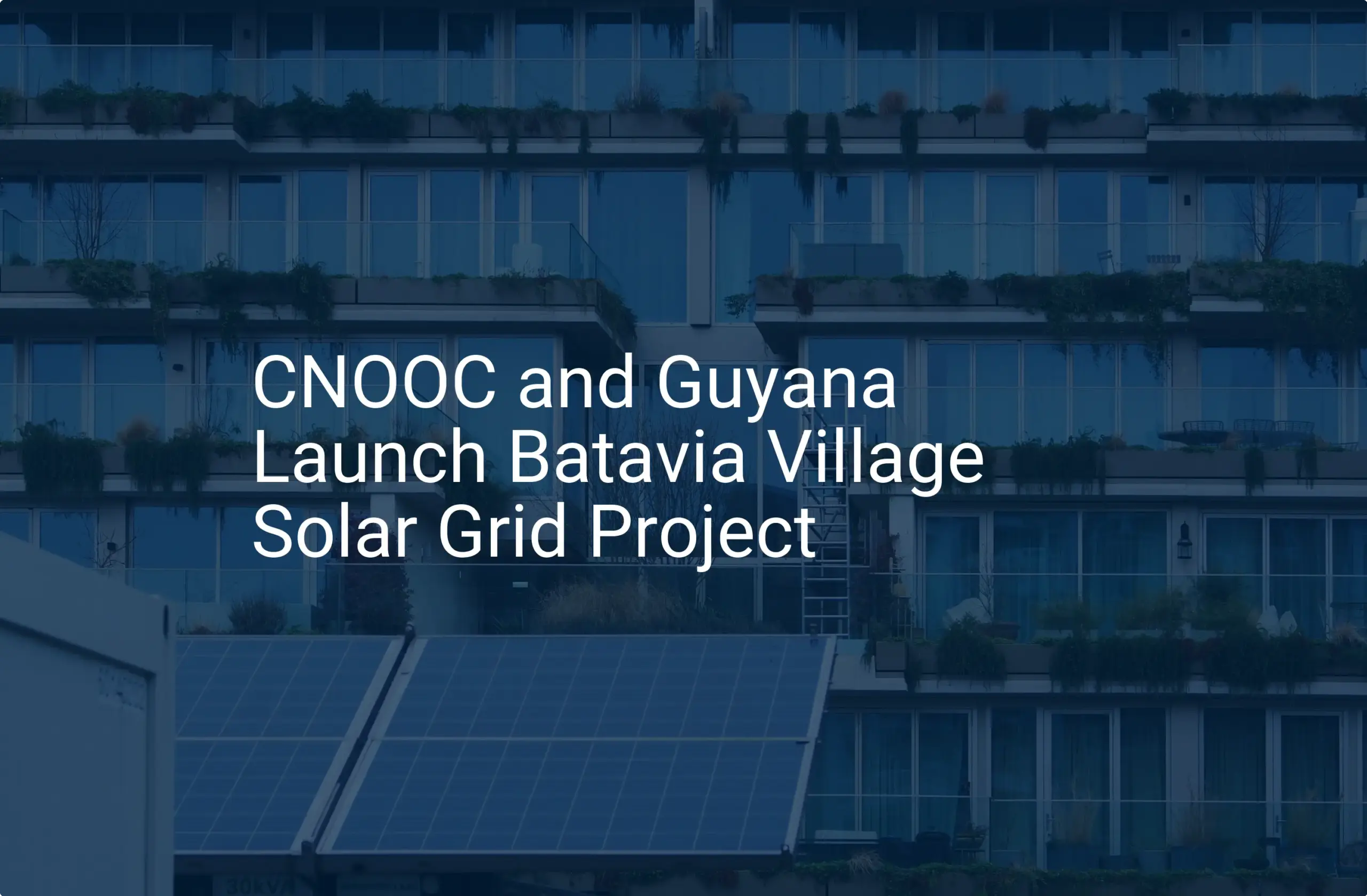 Impressive Guyana solar grid project launched by CNOOC - PVknowhow.com