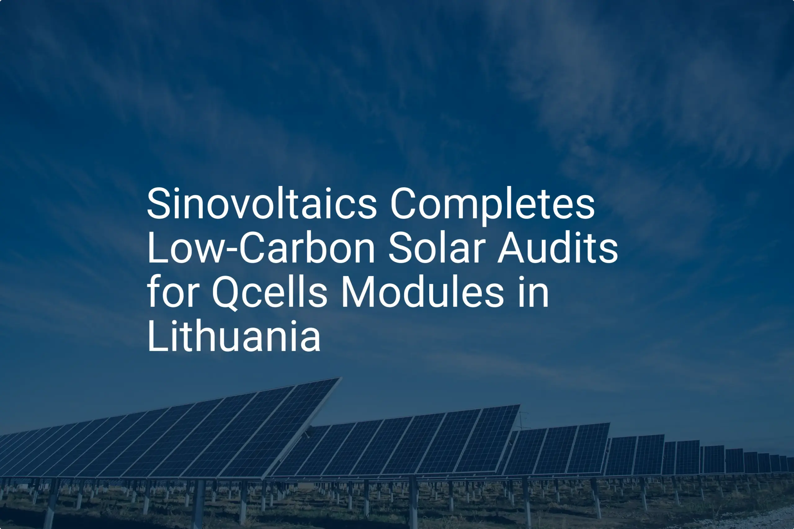 Low-carbon solar audits: Impressive Qcells Module Milestone - PVknowhow.com