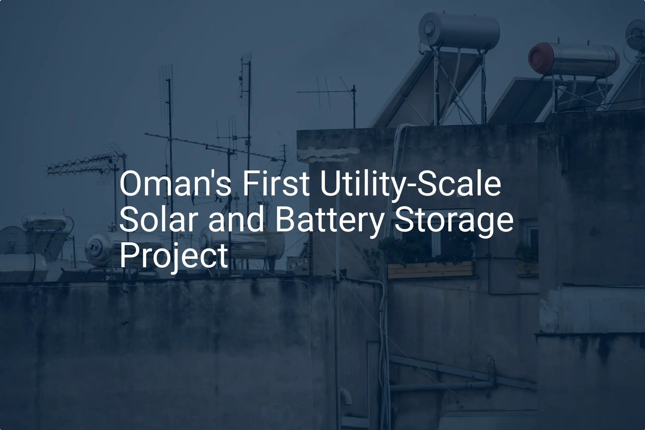 Oman solar battery project: Unique 2024 launch is impressive - PVknowhow.com