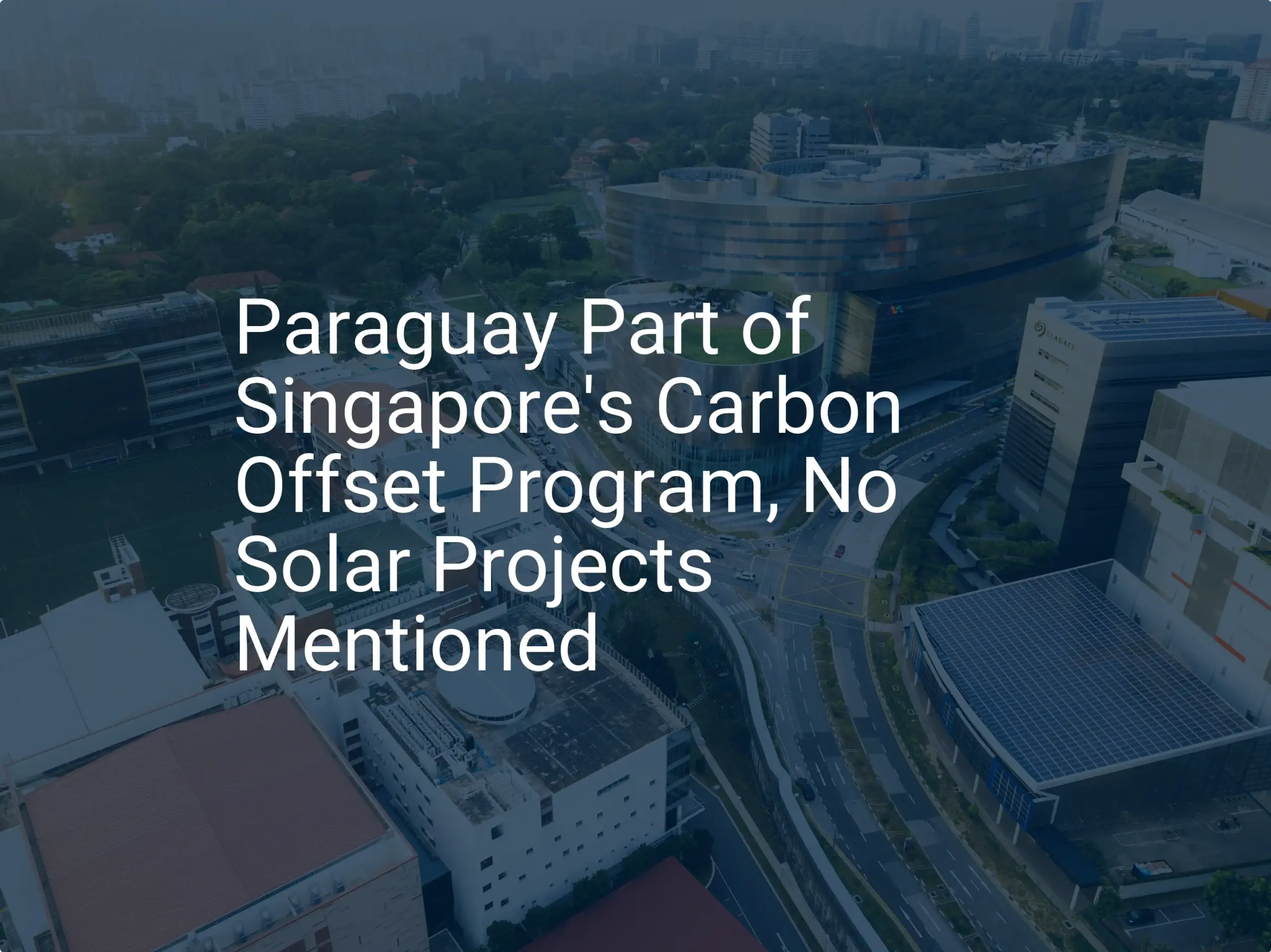 Paraguay Singapore carbon offset: Unique 2024 deal - PVknowhow.com