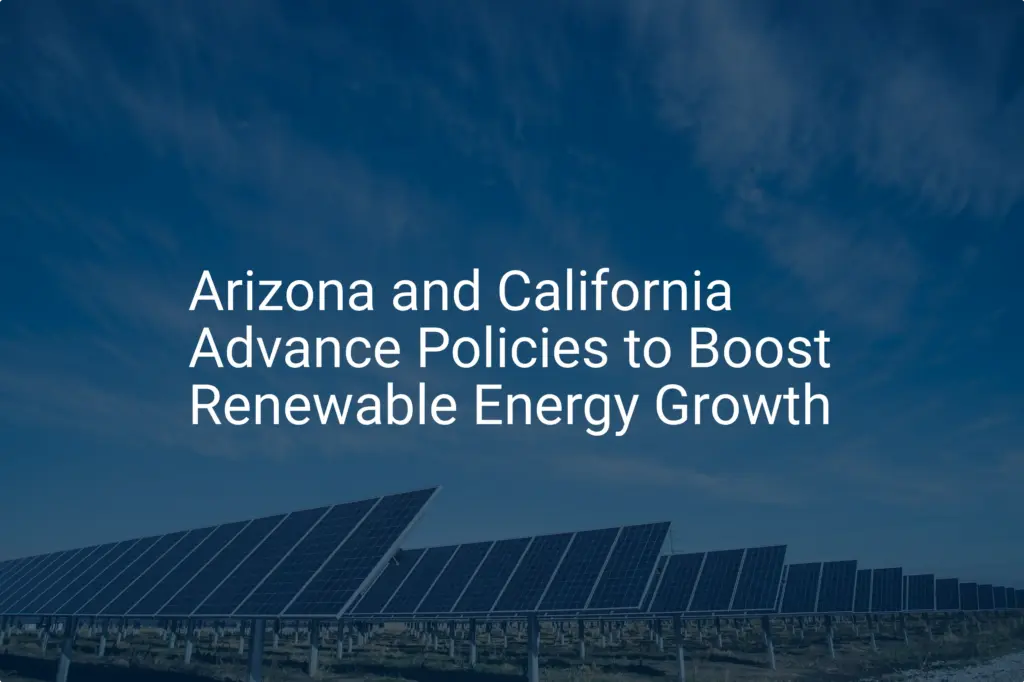 Arizona & California Lead Renewable Energy Push | Latest Solar News
