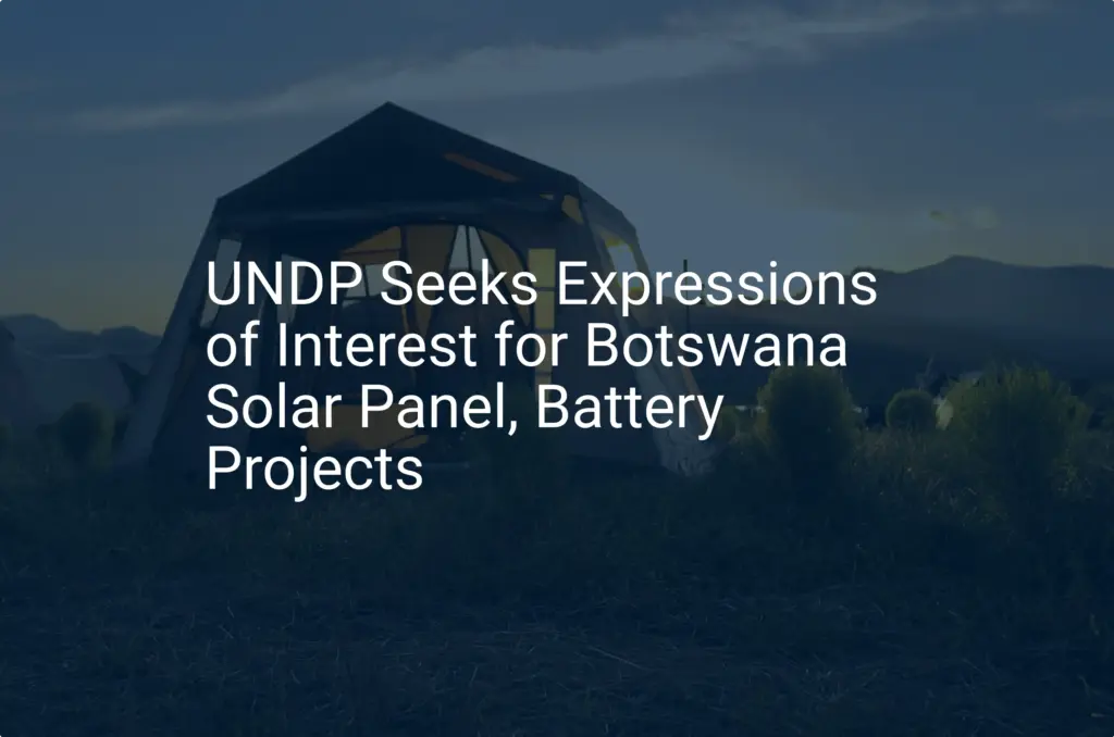 Botswana Launches UNDP Solar‑Battery Initiative - PVknowhow