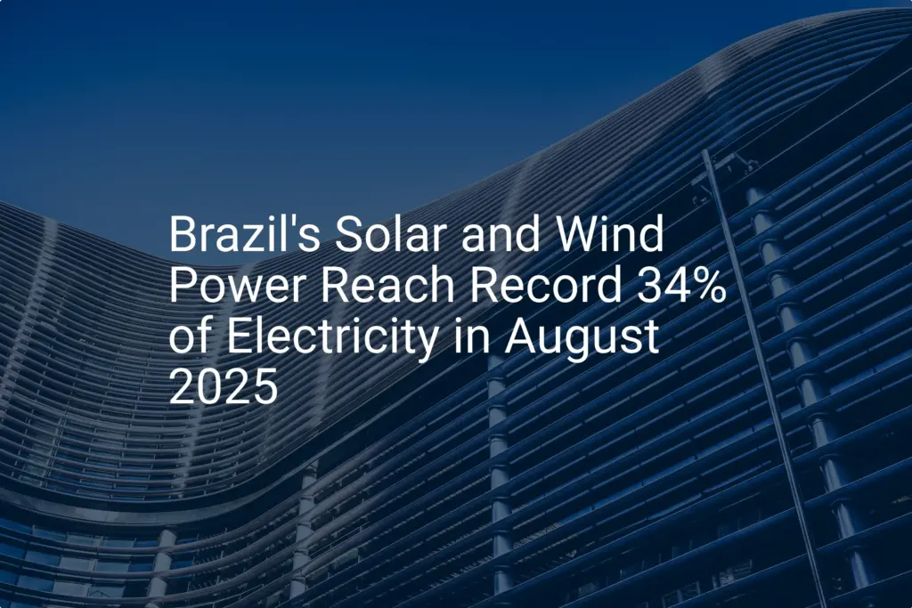 Brazil solar wind power: Impressive 34% Record in 2025 - PVknowhow