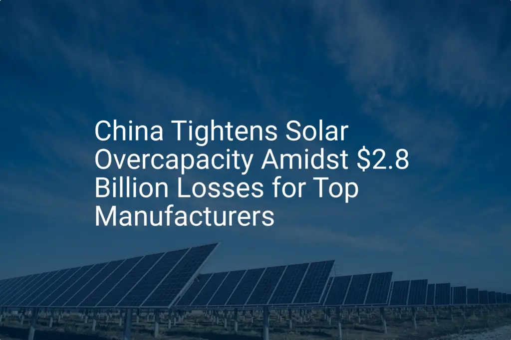 China solar overcapacity: Critical $2.8B Losses Emerge - PVknowhow