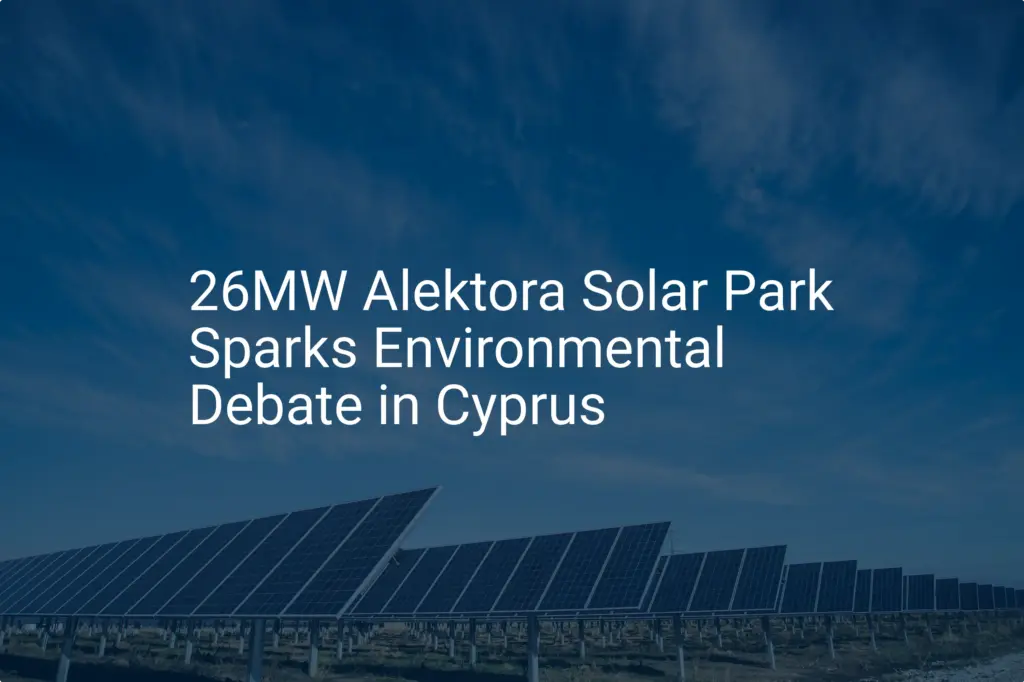 26 MW Solar Park Debate Sparks Clash in Cyprus - PVknowhow