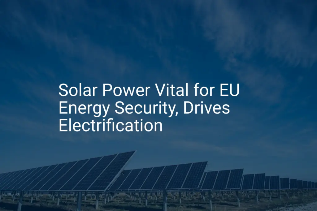 EU Solar Power Key for 2024 Energy Security - PVknowhow