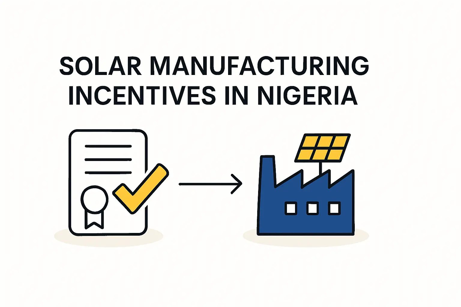 Pioneer Status Nigeria: A Guide for Solar Manufacturers