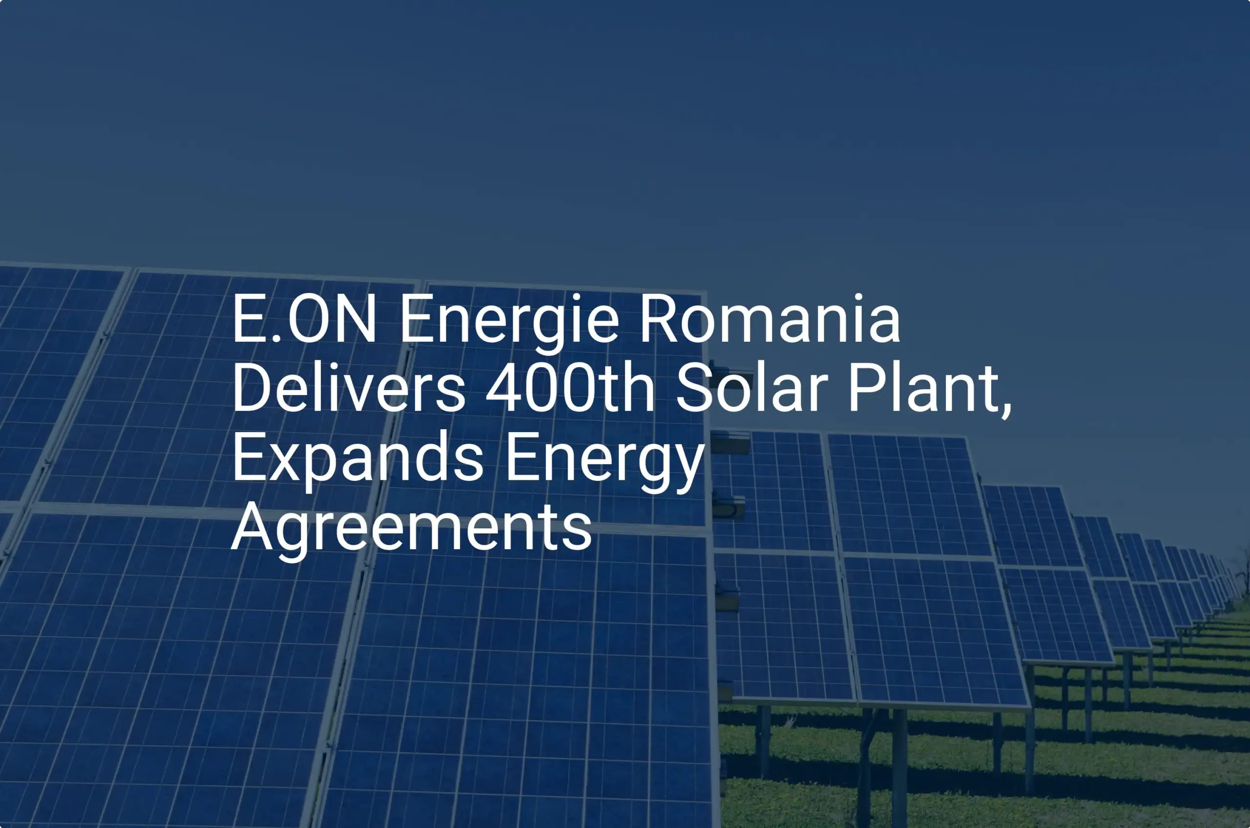 Impressive E.ON Romania solar: 400th Plant is Proven - PVknowhow.com