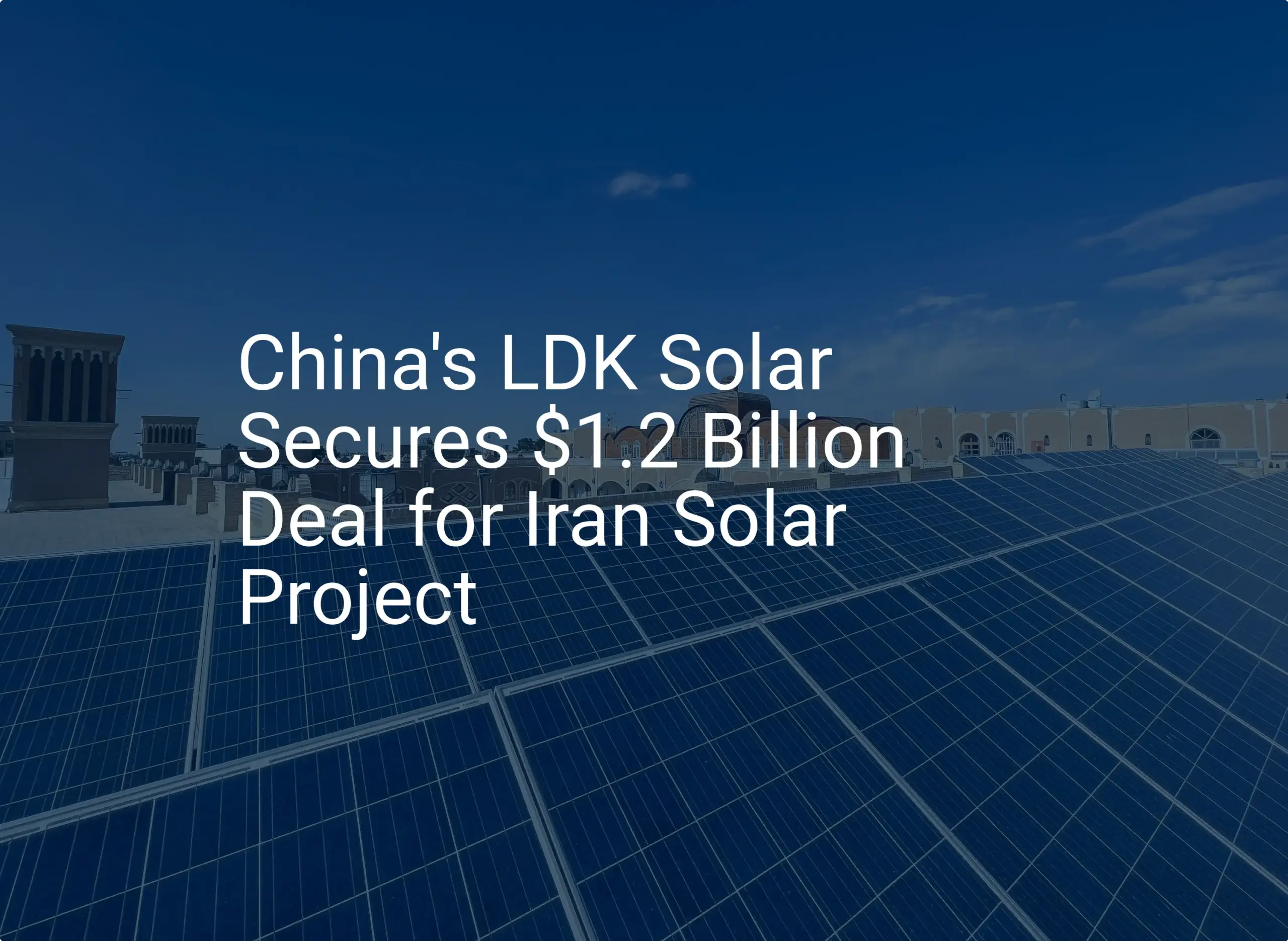 Impressive Iran solar project: $1.2B deal is unique - PVknowhow.com