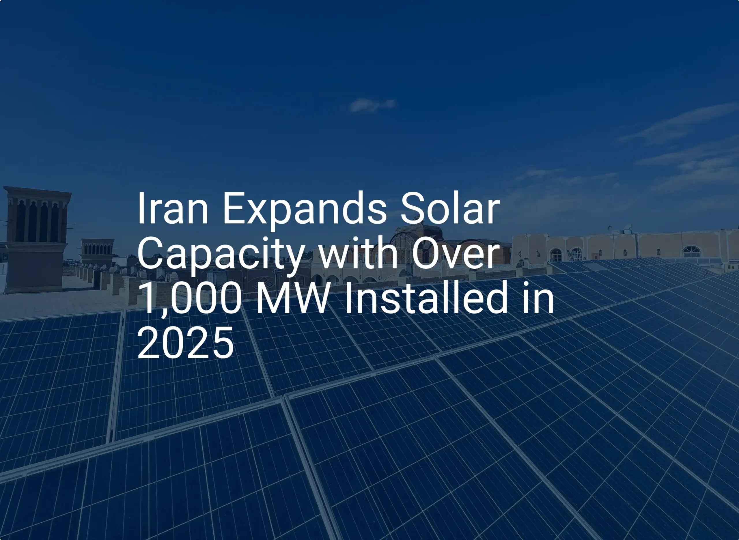 Iran solar capacity: Impressive 1,000 MW by 2025 Proven - PVknowhow.com