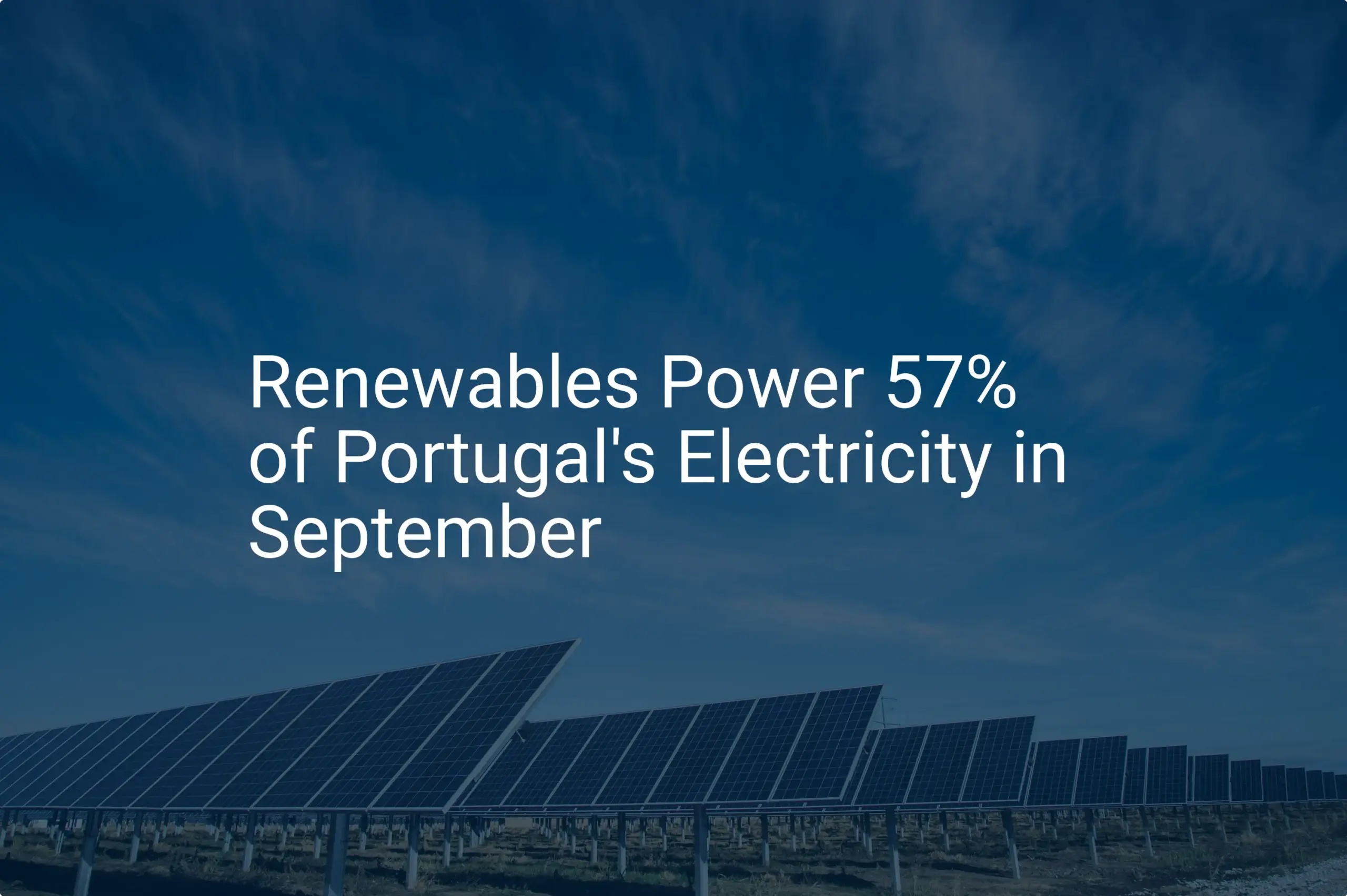Portugal renewable energy: Stunning 57% milestone achieved - PVknowhow.com