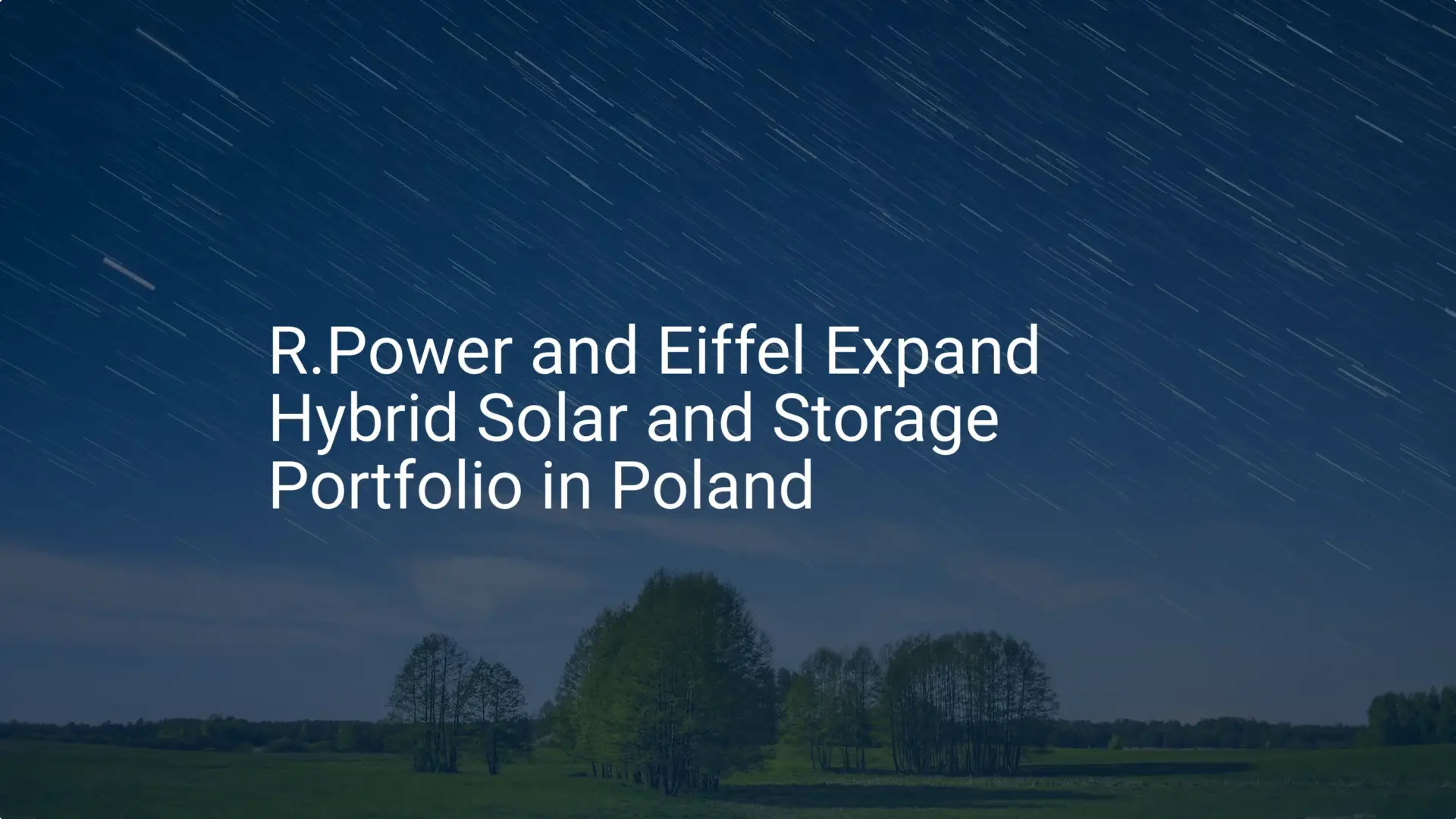 Impressive Poland solar storage portfolio expansion by R.Power - PVknowhow