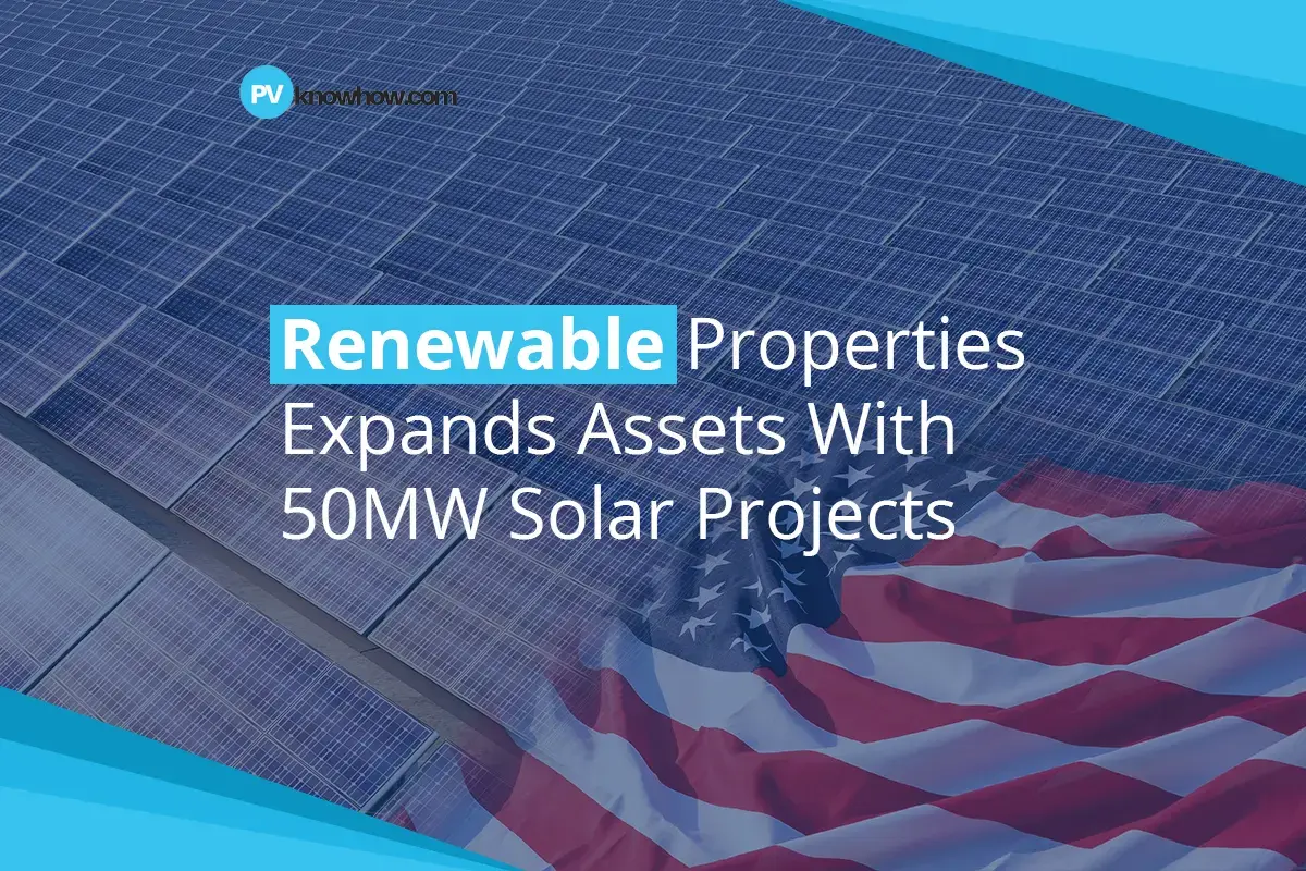 Renewable Properties Completes 50 MW of New Solar Projects