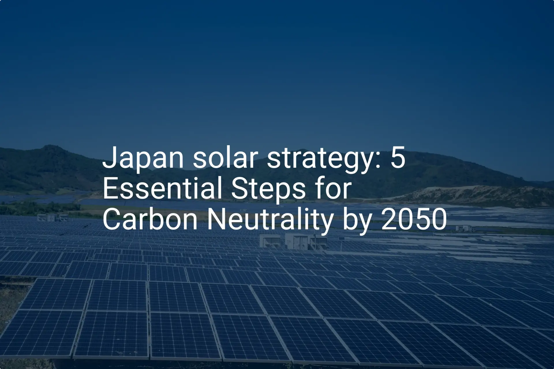 Japan's 2023 Solar Roadmap: Opportunities for the Solar Industry