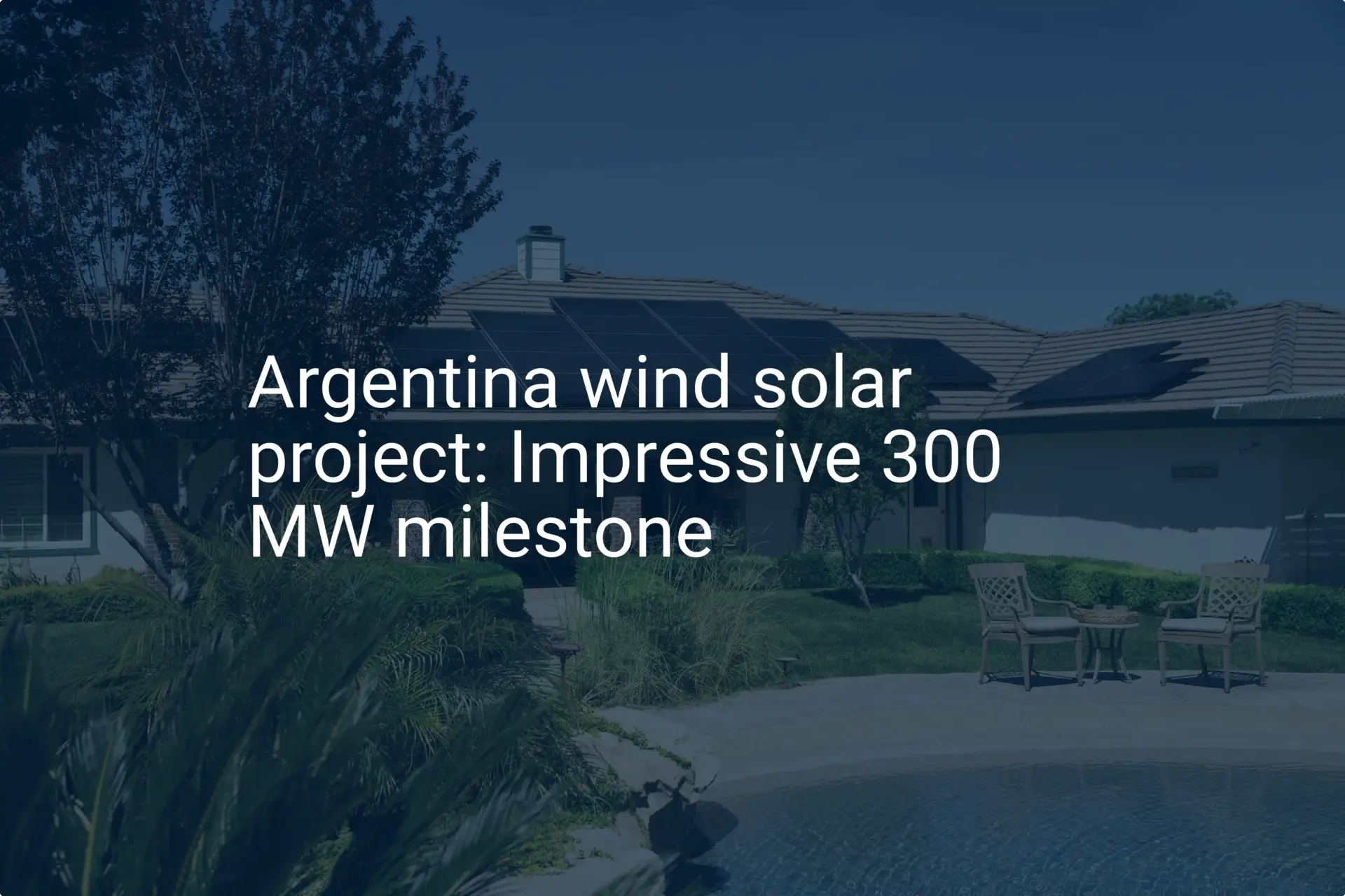 Argentina wind solar project: Impressive 300 MW milestone - PVknowhow