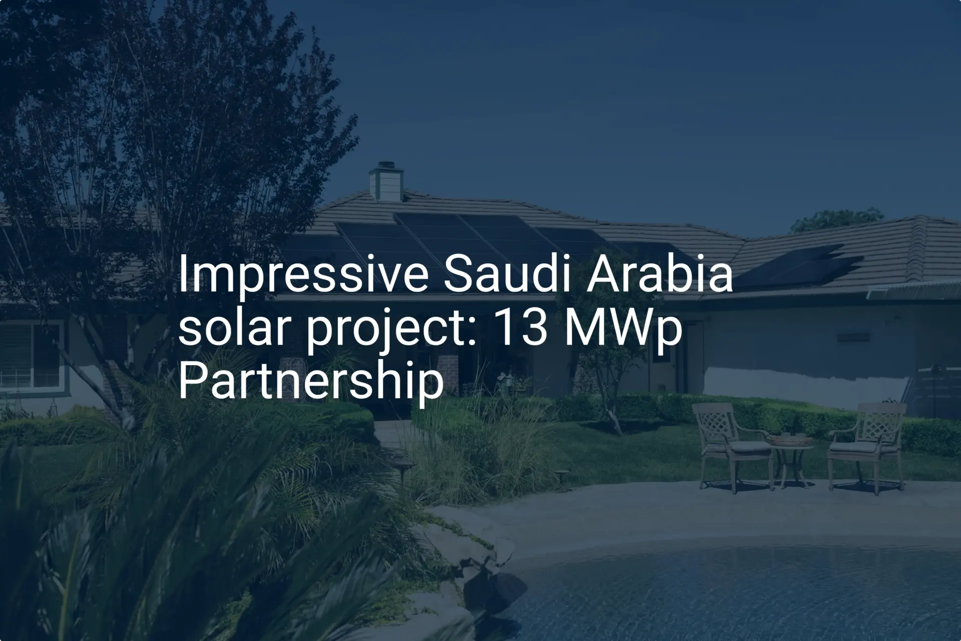 Impressive Saudi Arabia solar project: 13 MWp Partnership - PVknowhow