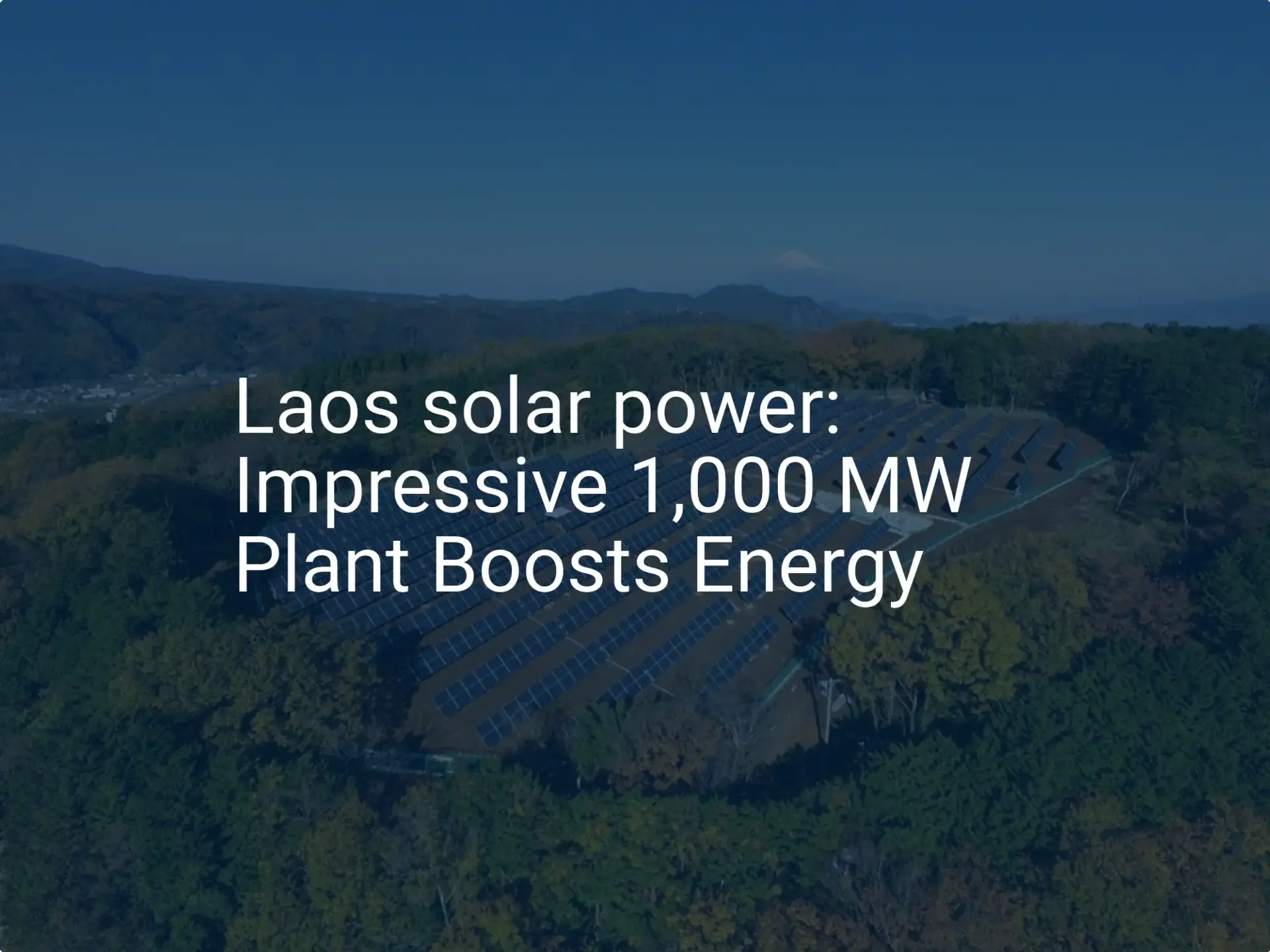 Laos solar power: Impressive 1,000 MW Plant Boosts Energy - PVknowhow